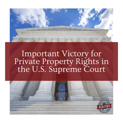 Important Victory for Private Property Rights in the U.S. Supreme Court
